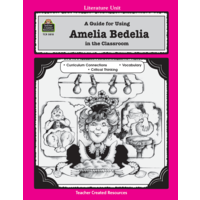 A Guide for Using Amelia Bedelia in the Classroom - TCR0818 | Teacher ...