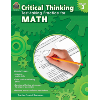 Critical Thinking: Test-taking Practice for Math Grade 3 - TCR3946 ...