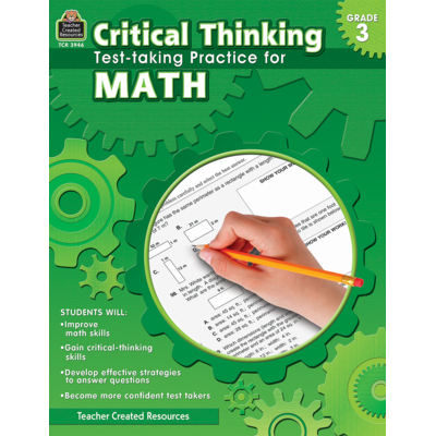 Critical Thinking: Test-taking Practice for Math Grade 3 - TCR3946 ...