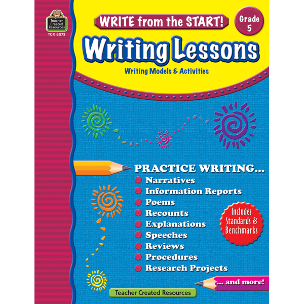 Write from the Start! Writing Lessons Grade 5 - TCR8073 | Teacher ...