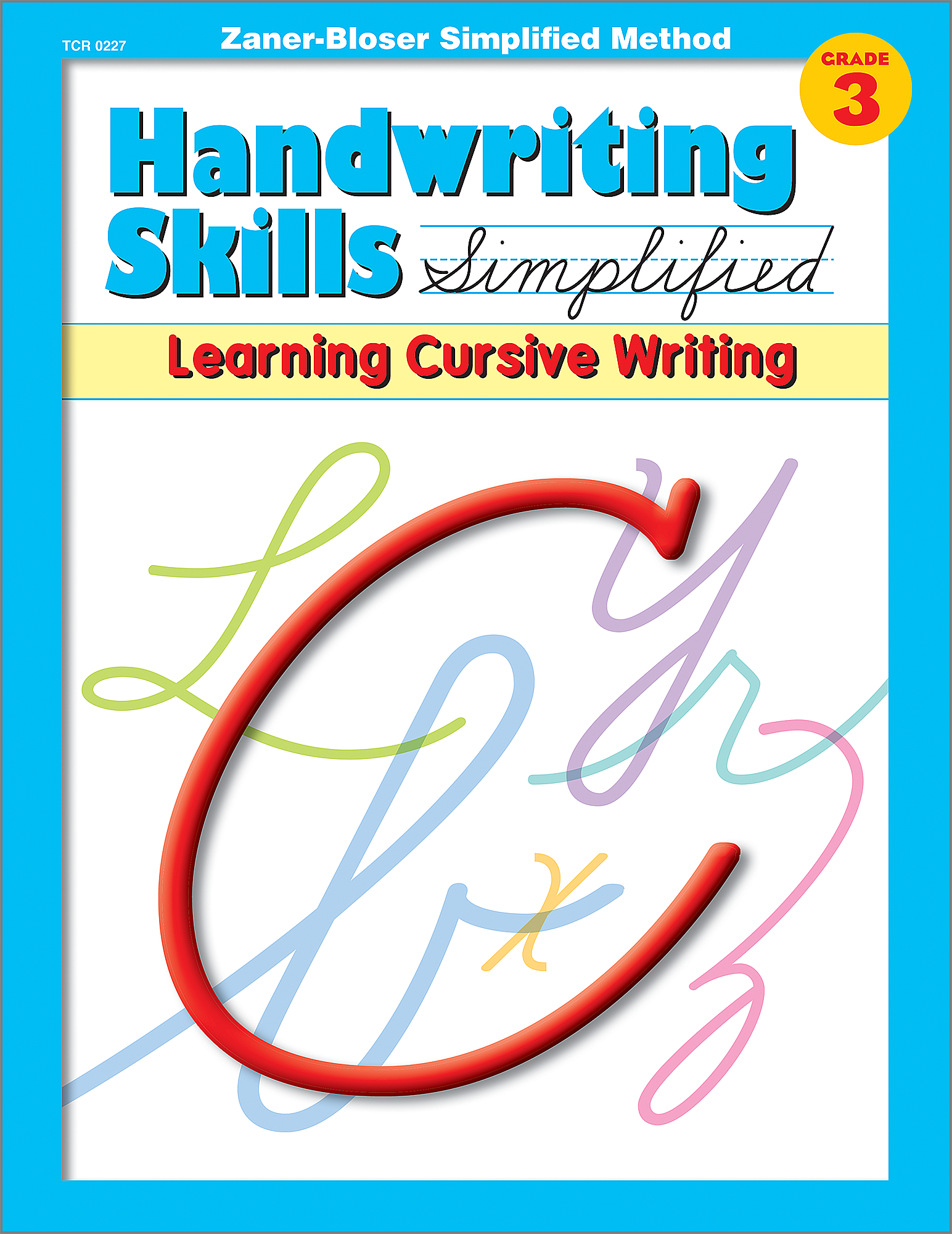 Handwriting Skills Simplified: Learning Cursive Writing Gr. 3 - TCR0227 ...