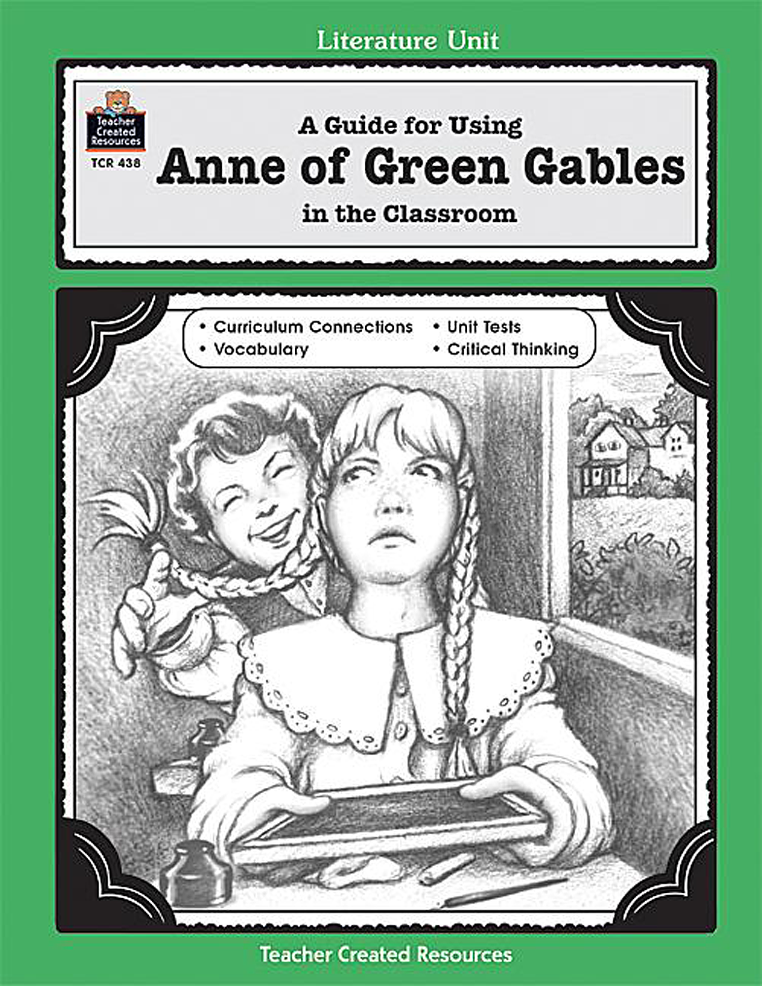 A Guide for Using Anne of Green Gables in the Classroom - TCR0438 ...