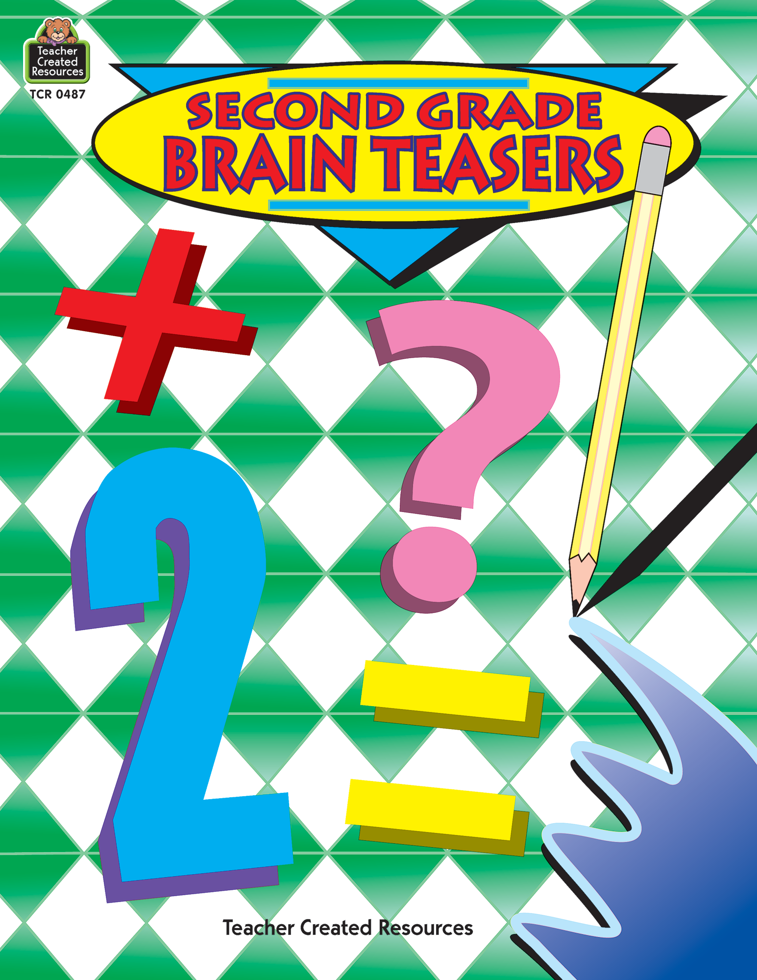 Second Grade Brain Teasers TCR0487 Teacher Created Resources