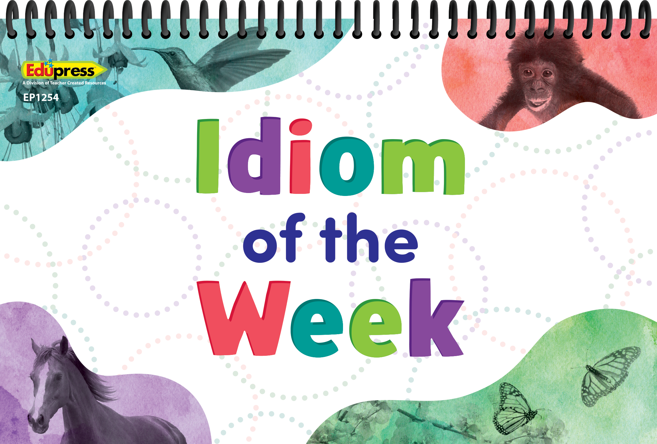 Idiom of the Week - TCR1254 | Teacher Created Resources