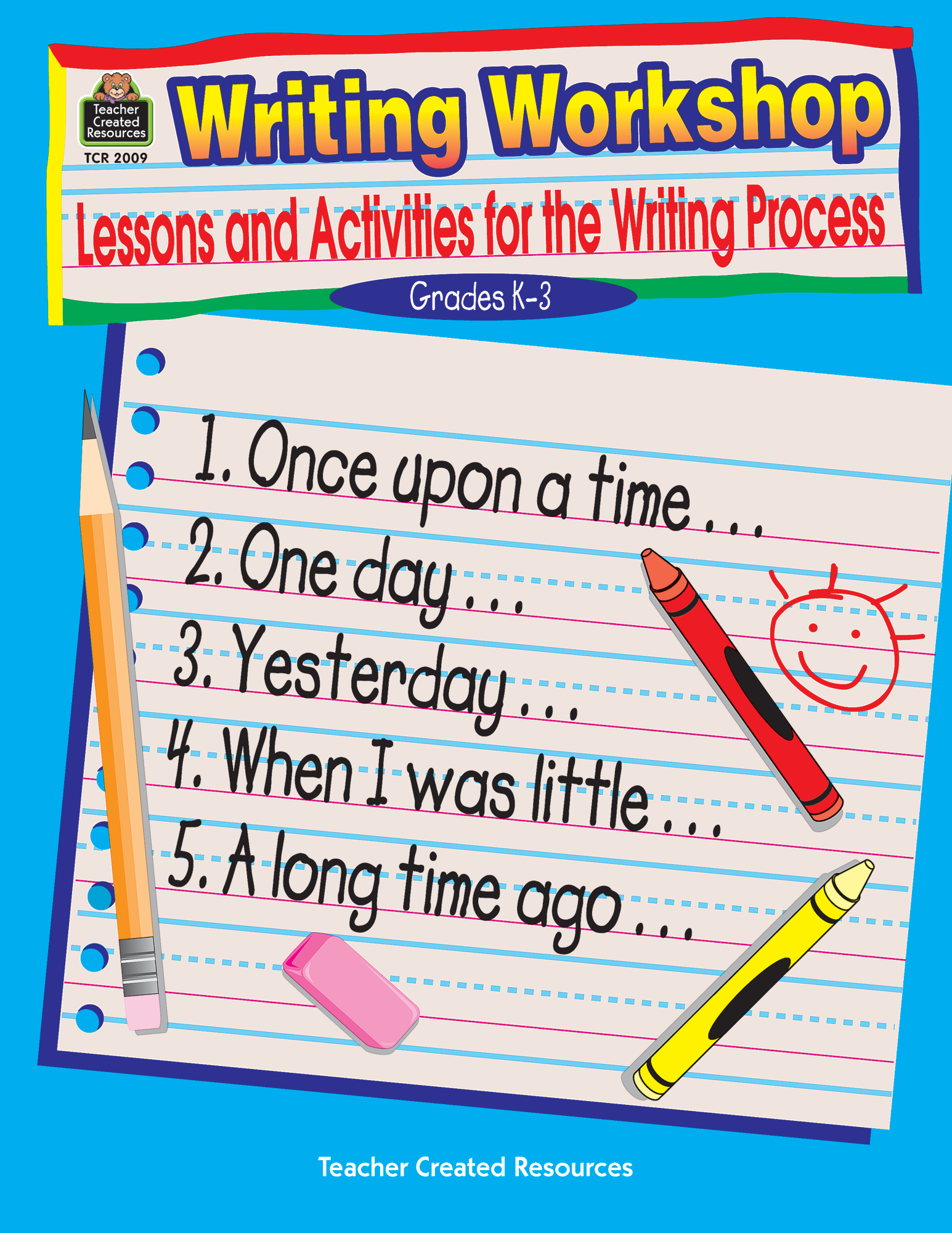 Writing Workshop Grades K 3 TCR2009 Teacher Created Resources Writing Workshop Grades K 3 TCR2009 Teacher Created Resources