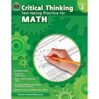Critical Thinking: Test-taking Practice for Math Grade 3 - TCR3946 ...