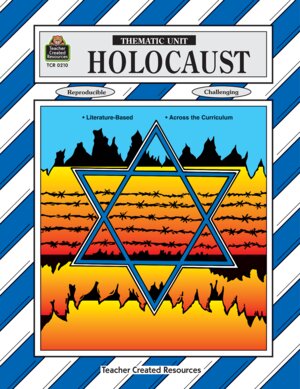 Holocaust Thematic Unit - TCR0210 | Teacher Created Resources