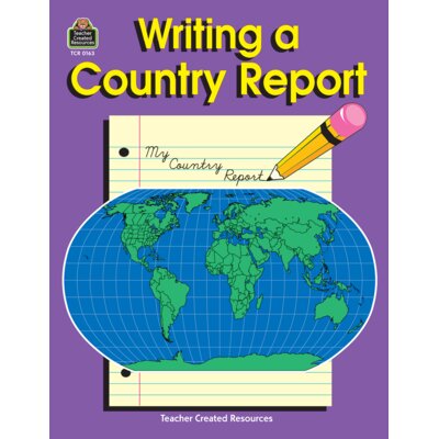 Writing a Country Report - TCR0163 | Teacher Created Resources