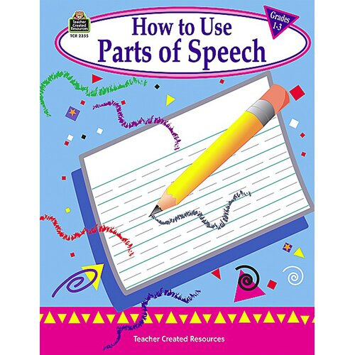 How to Use Parts of Speech, Grades 1-3 - TCR2355 | Teacher Created ...