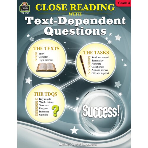 Close Reading Using Text-Dependent Questions Grade 4 - TCR2737 ...