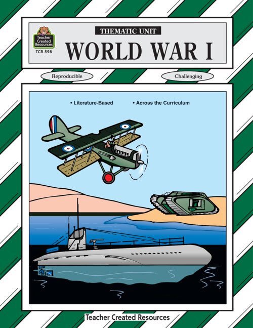 World War I Thematic Unit - TCR0598 | Teacher Created Resources