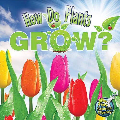 How Do Plants Grow? - TCR419232 | Teacher Created Resources