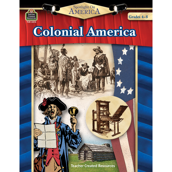 Spotlight On America: Colonial America - TCR3213 | Teacher Created ...
