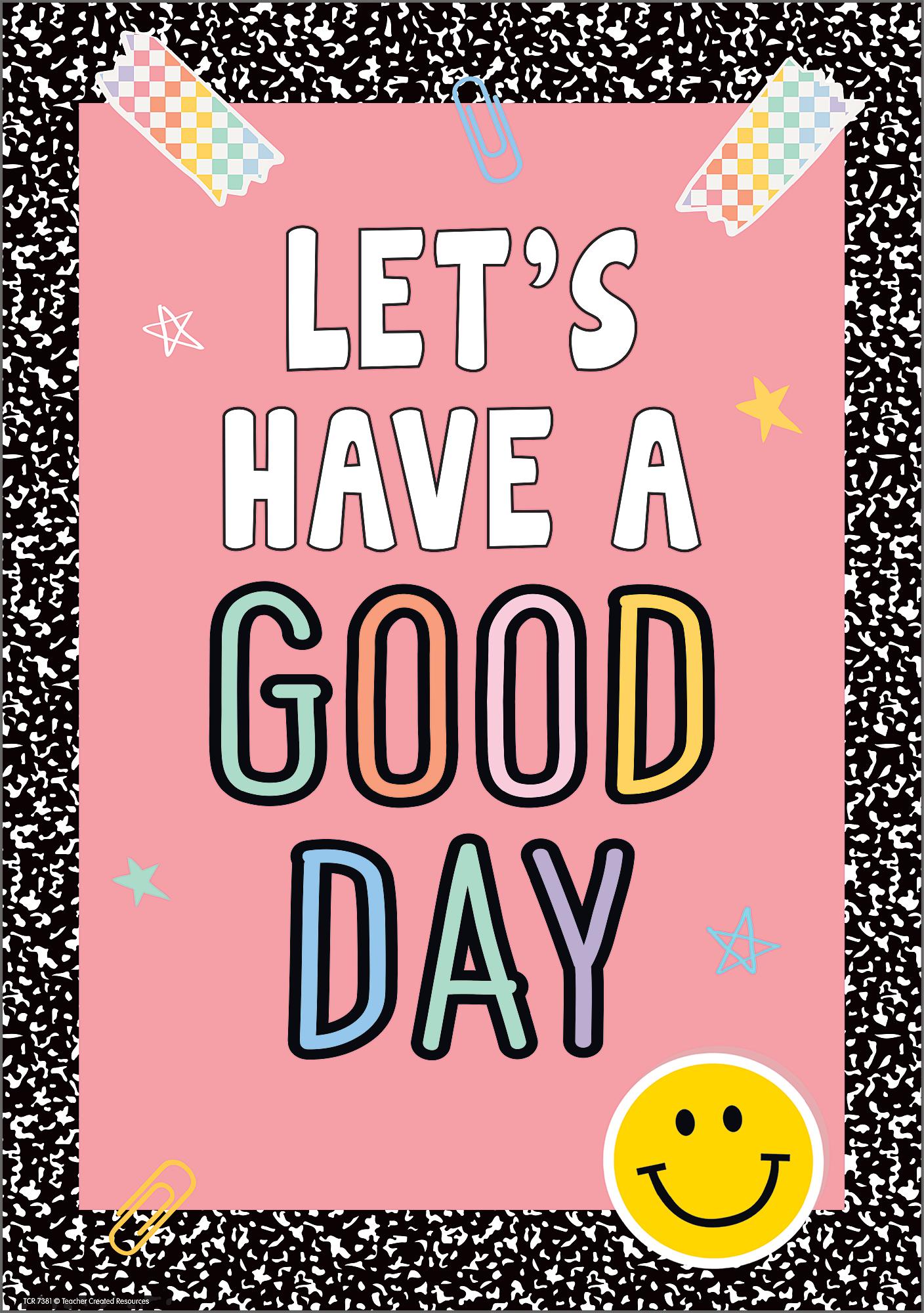 Let's Have a Good Day Positive Poster - TCR7381 | Teacher Created Resources