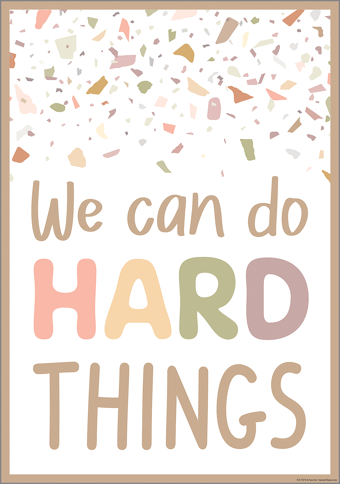 We Can Do Hard Things Positive Poster - TCR7875 | Teacher Created Resources