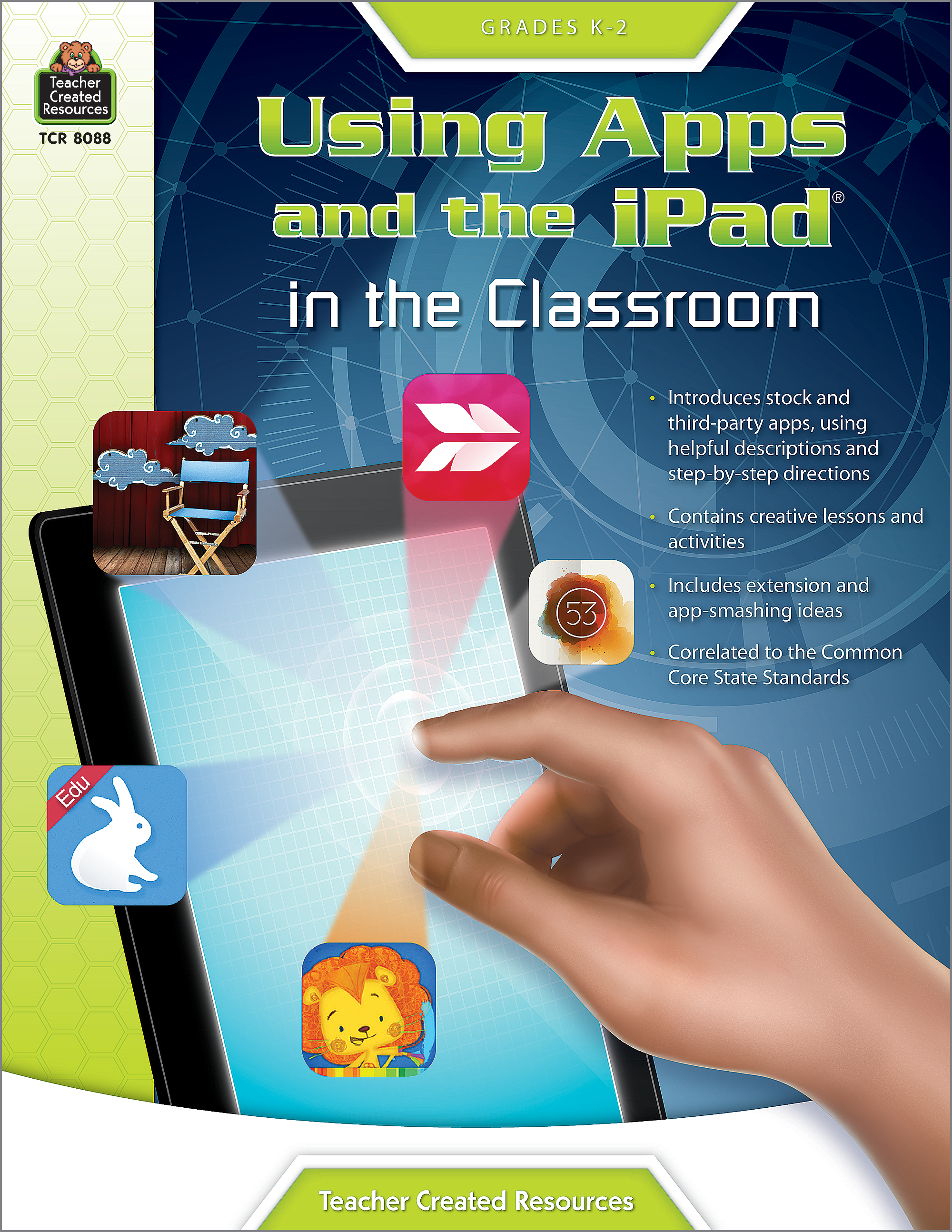 Using Apps and the iPad in the Classroom Grade K-2 - TCR8088 | Teacher ...