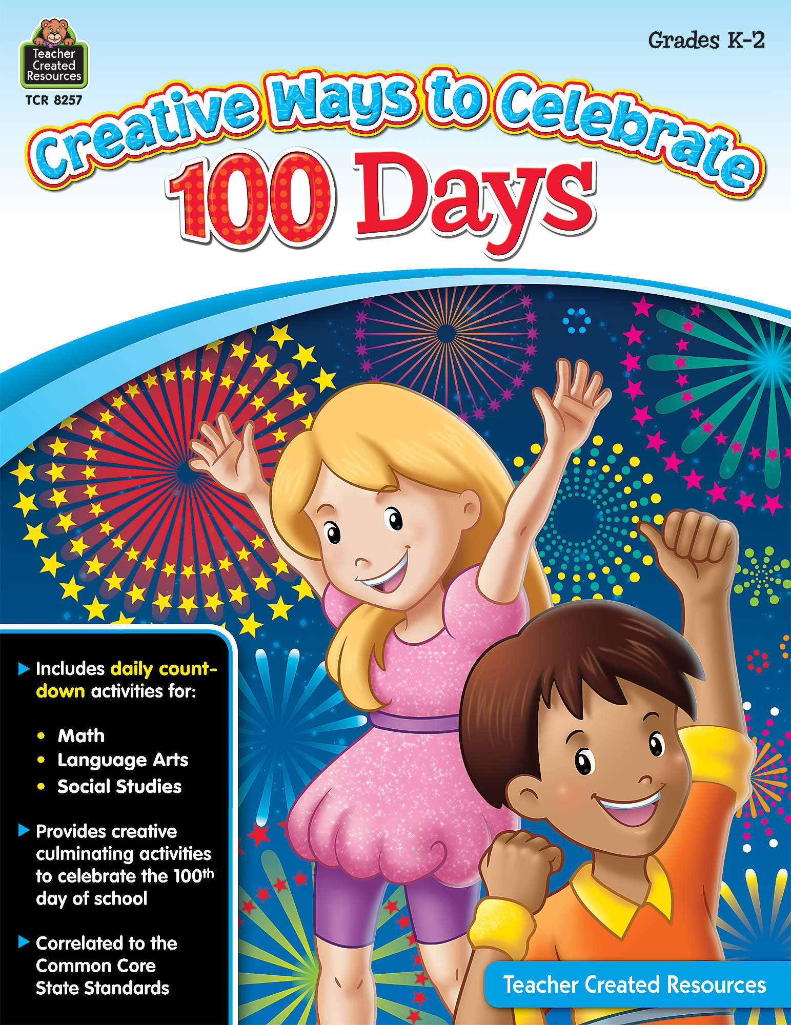 Creative Ways To Celebrate 100 Days Grades K 2 TCR8257 Teacher 