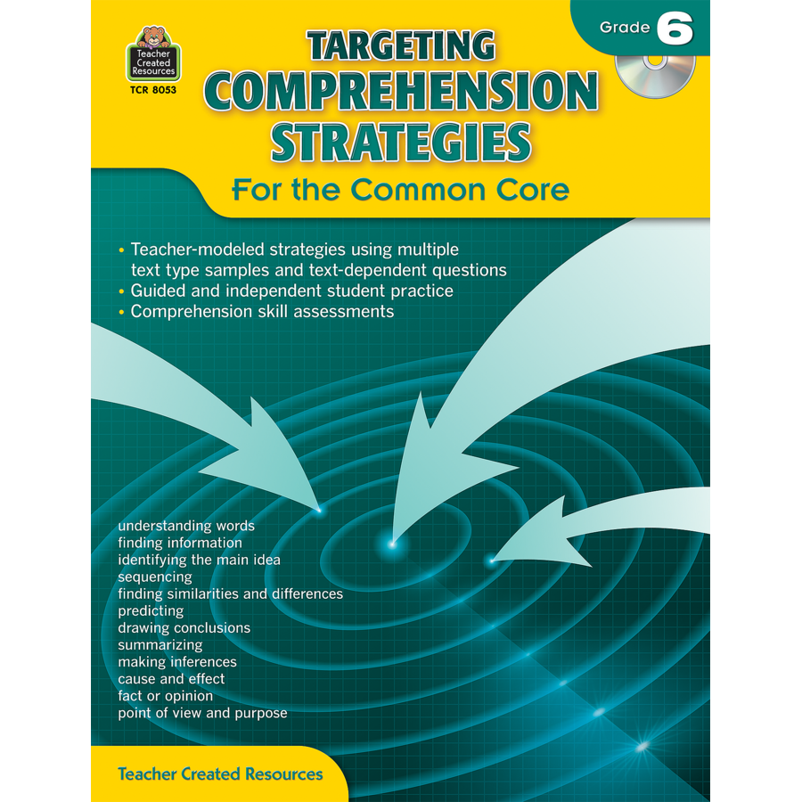Targeting Comprehension Strategies for the Common Core Grade 6 ...